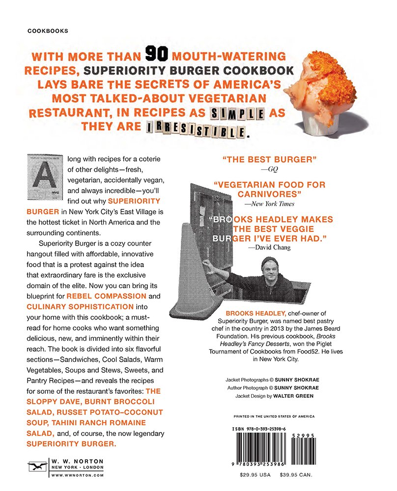 Superiority Burger Cookbook: The Vegetarian Hamburger Is Now Delicious ...